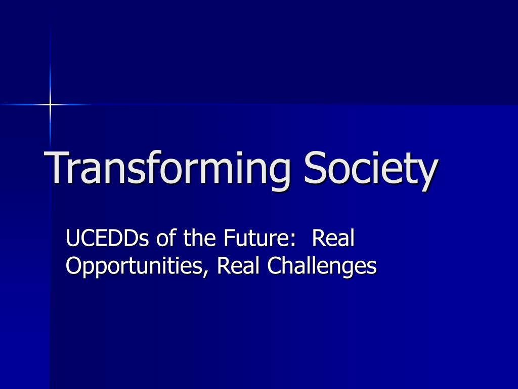 PPT - Transforming Society PowerPoint Presentation, free download - ID ...