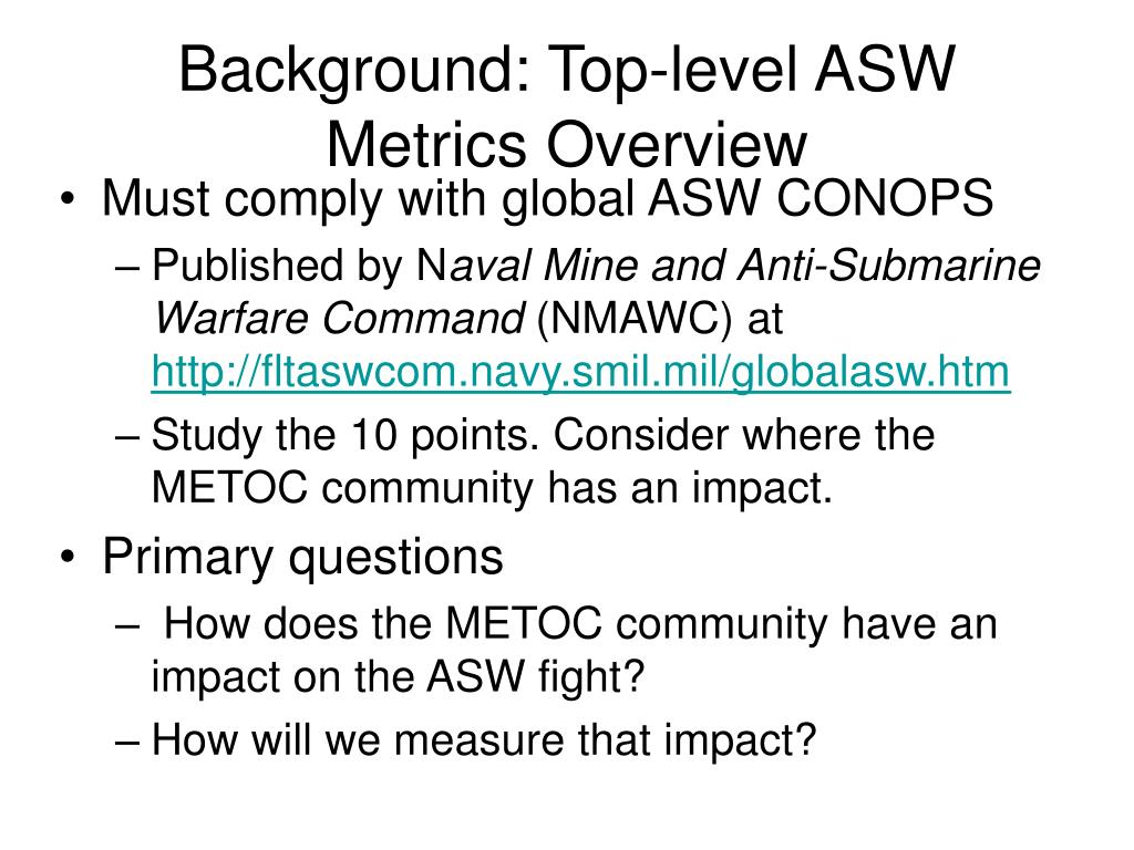 PPT - Background: Top-level ASW Metrics Overview PowerPoint ...