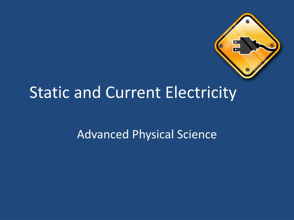 PPT - Static and Current Electricity PowerPoint Presentation, free ...