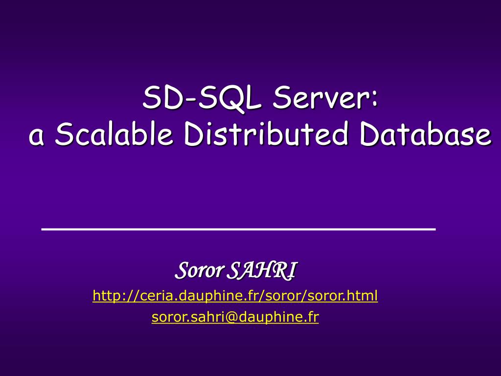 PPT - SD-SQL Server: a Scalable Distributed Database PowerPoint Presentation - ID:3714394