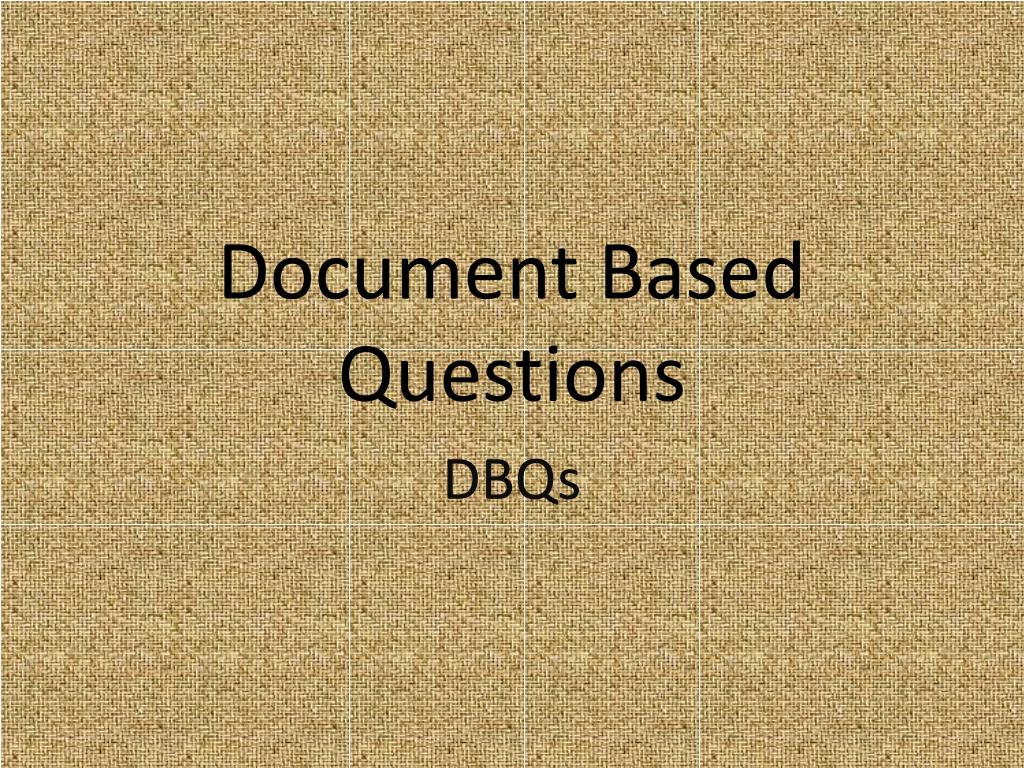 PPT - Document Based Questions PowerPoint Presentation, free download ...