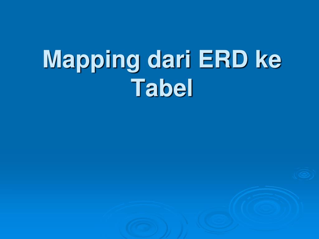 PPT - Mapping dari ERD ke Tabel PowerPoint Presentation, free download ...