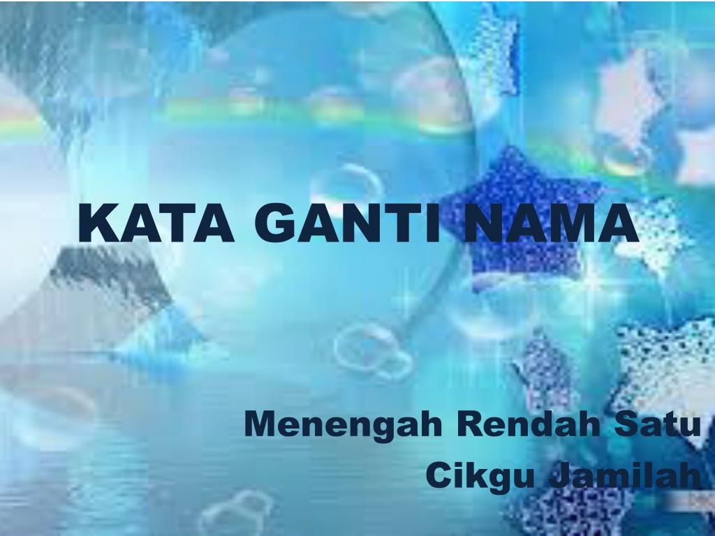 PPT - KATA GANTI NAMA PowerPoint Presentation, free download - ID:3716498