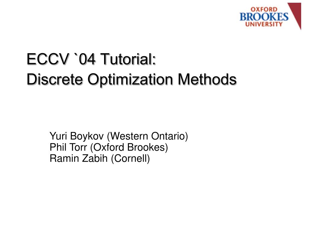 PPT - ECCV `04 Tutorial: Discrete Optimization Methods PowerPoint Presentation - ID:3716714