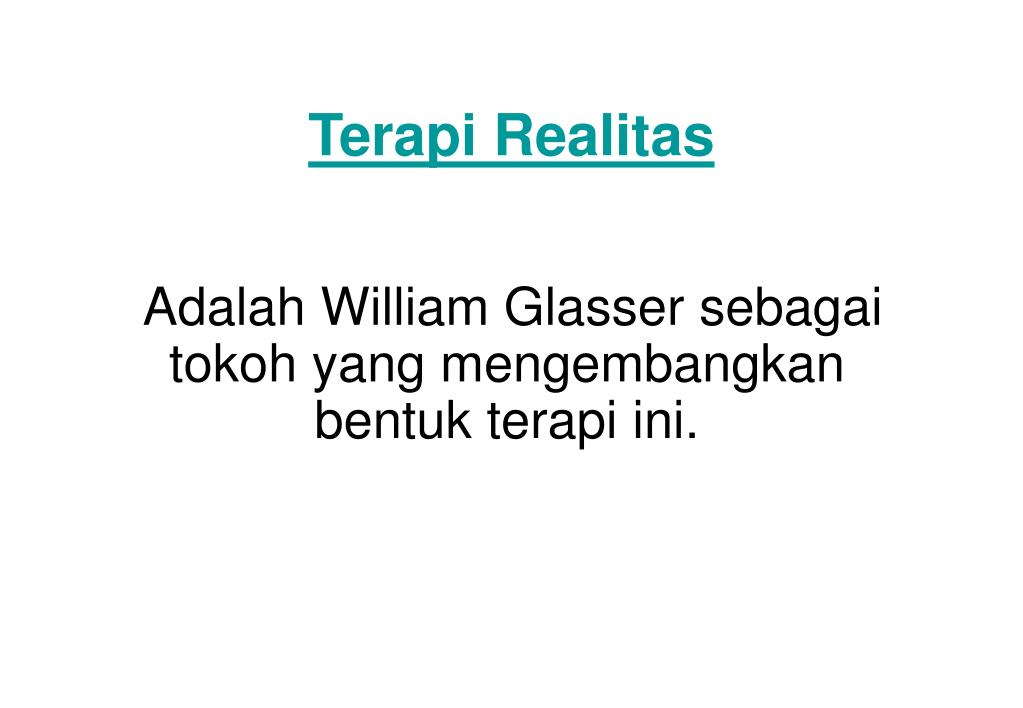 PPT - Terapi Realitas PowerPoint Presentation, free download - ID:3717484