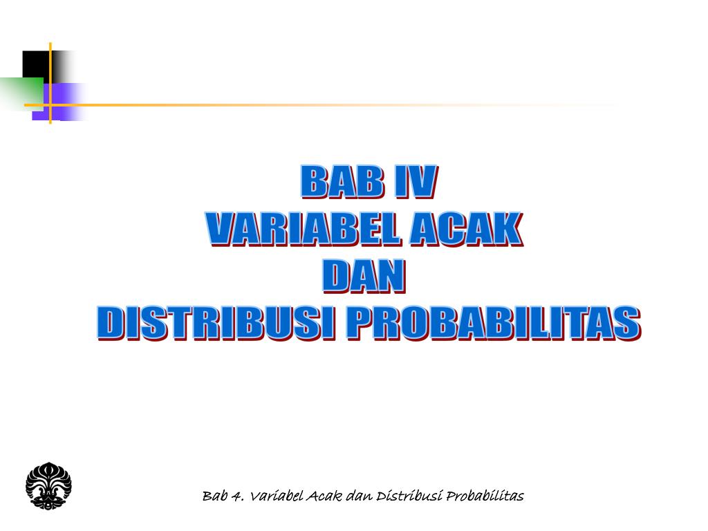 PPT - BAB IV VARIABEL ACAK DAN DISTRIBUSI PROBABILITAS PowerPoint ...