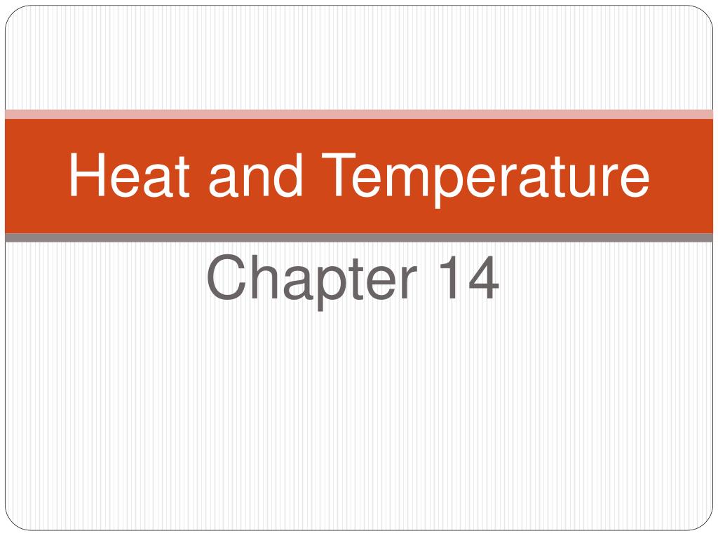 PPT - Heat and Temperature PowerPoint Presentation, free download - ID ...