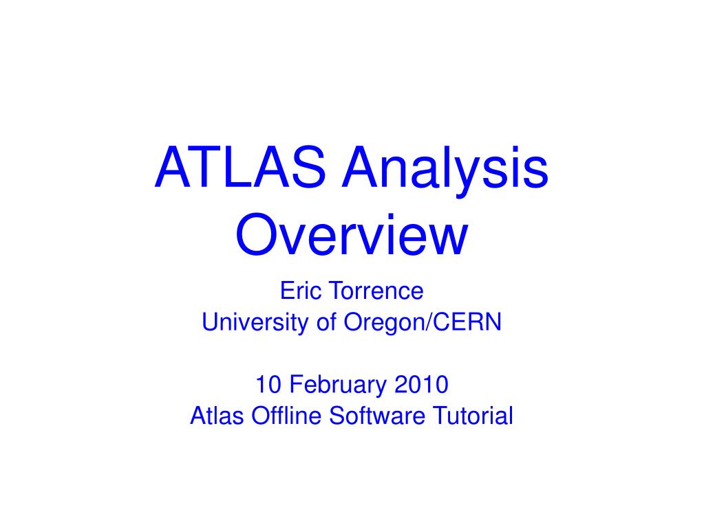 PPT - ATLAS Analysis Overview PowerPoint Presentation, free download ...