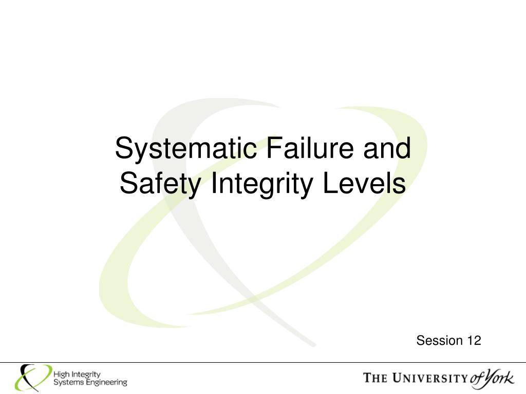 PPT - Systematic Failure and Safety Integrity Levels PowerPoint ...