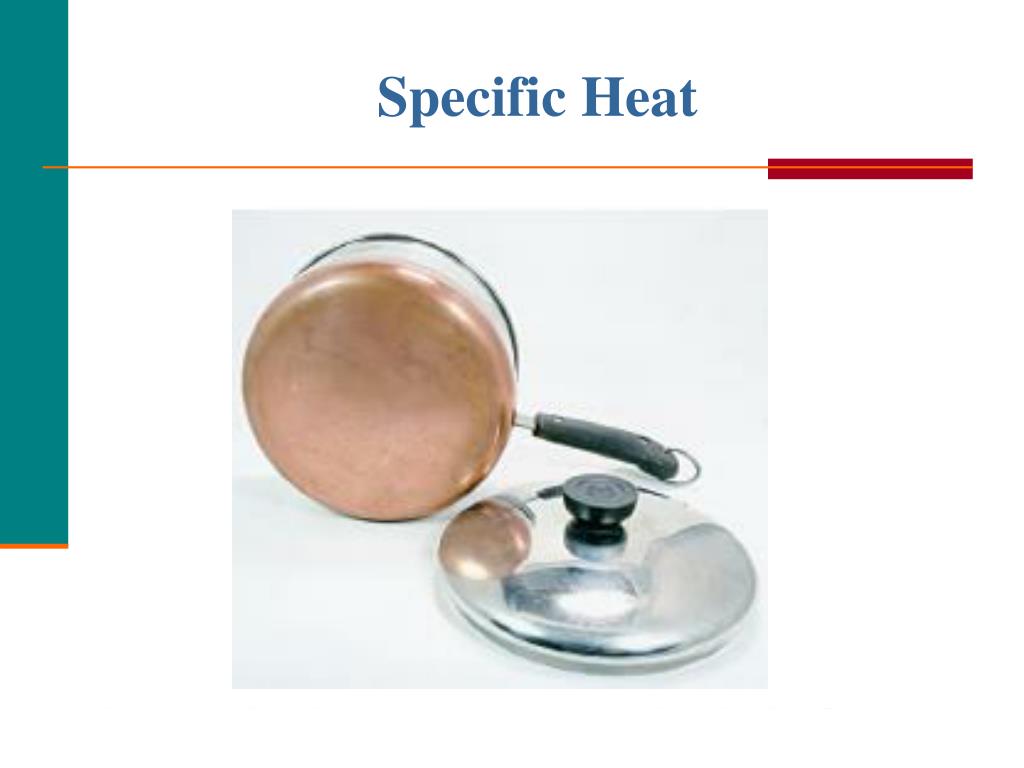 PPT - Specific Heat PowerPoint Presentation, free download - ID:3721637