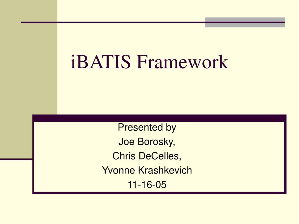 PPT - iBATIS Framework PowerPoint Presentation, free download - ID:3722011