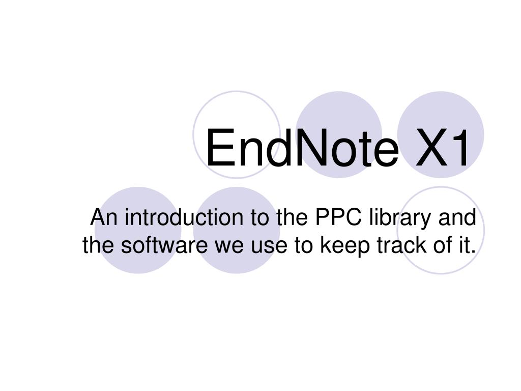 PPT - EndNote X1 PowerPoint Presentation, free download - ID:3722163