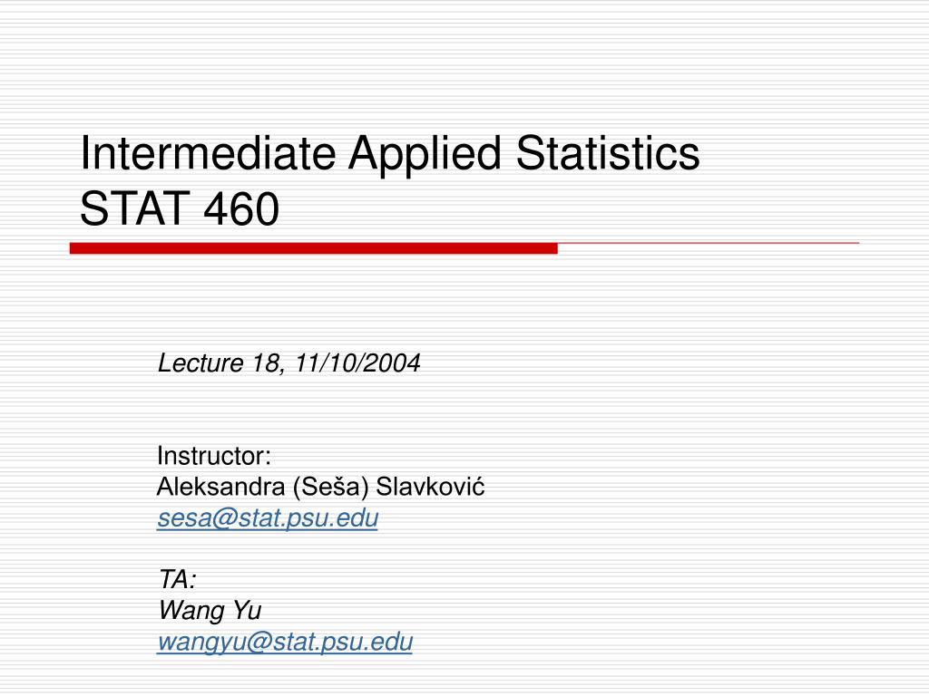PPT - Intermediate Applied Statistics STAT 460 PowerPoint Presentation ...