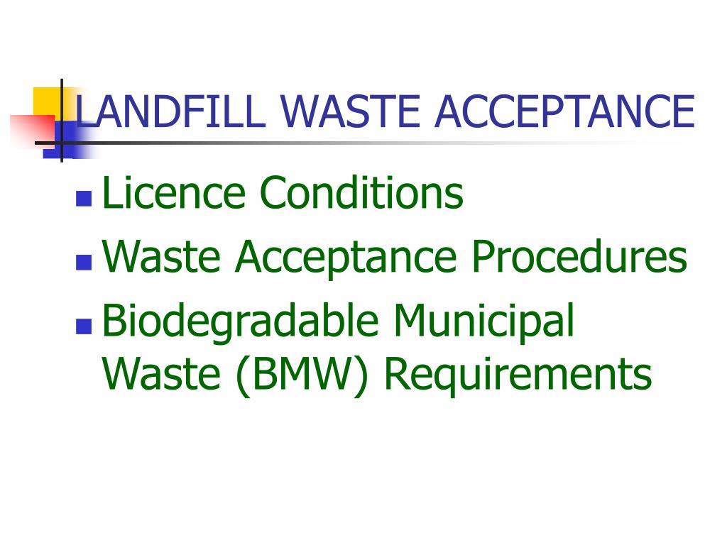 PPT - LANDFILL WASTE ACCEPTANCE PowerPoint Presentation, free download ...