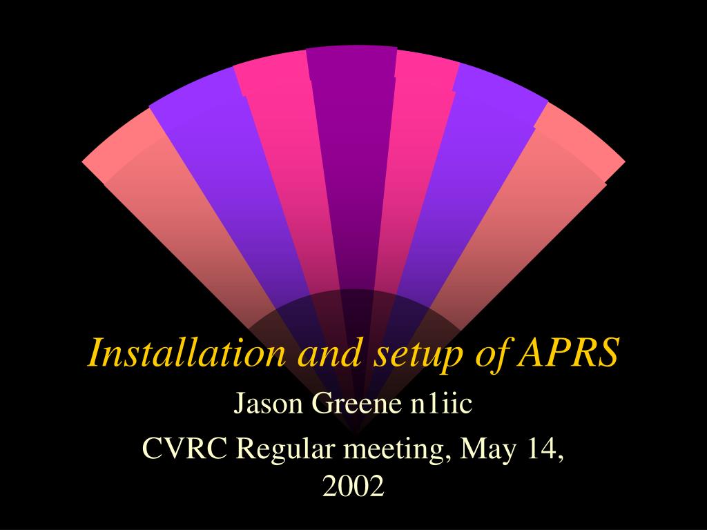 PPT - Installation and setup of APRS PowerPoint Presentation, free ...
