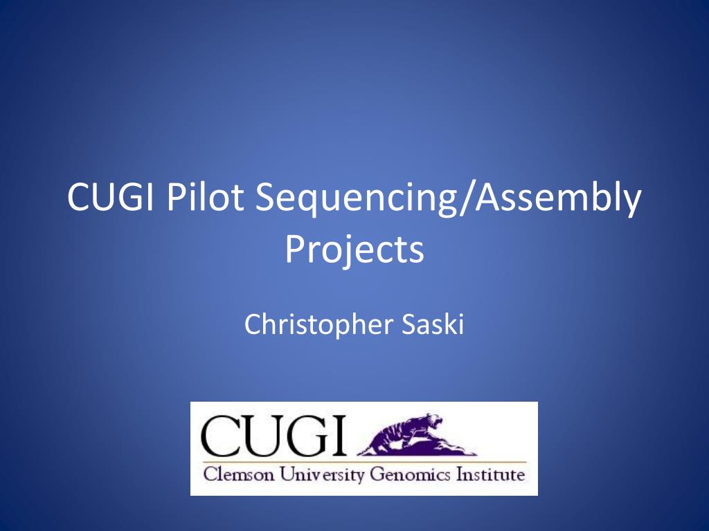 PPT - CUGI Pilot Sequencing/Assembly Projects PowerPoint Presentation ...