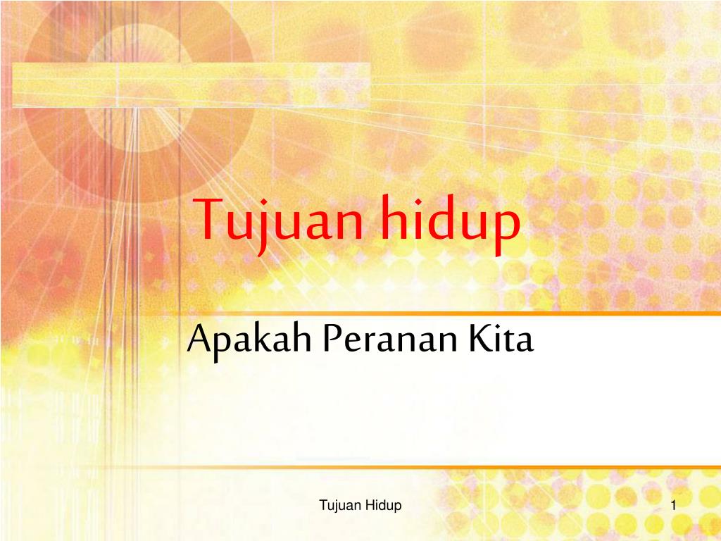 PPT - Tujuan hidup PowerPoint Presentation, free download - ID:3726892