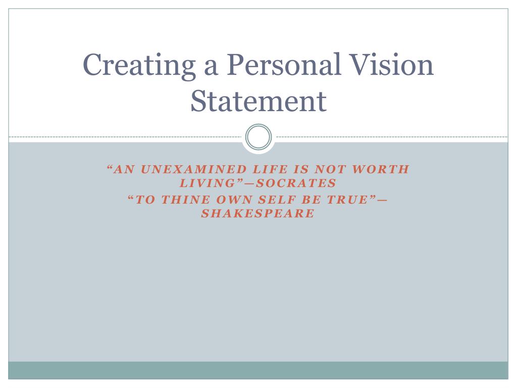 PPT - Creating a Personal Vision Statement PowerPoint Presentation ...