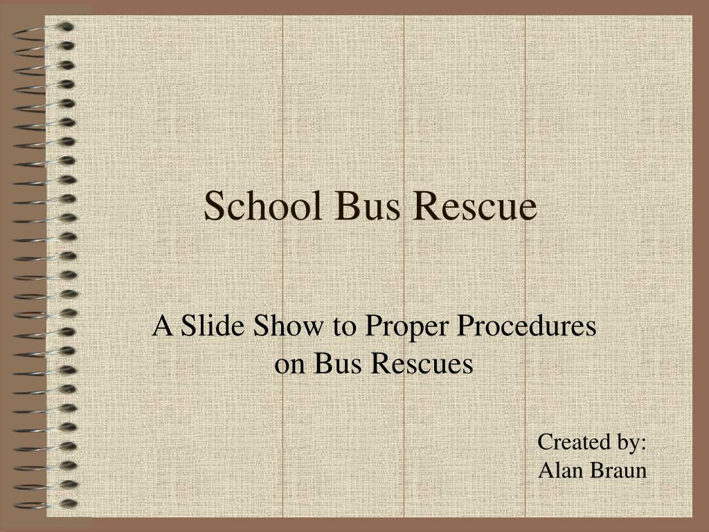 PPT - School Bus Rescue PowerPoint Presentation, free download - ID:3727608