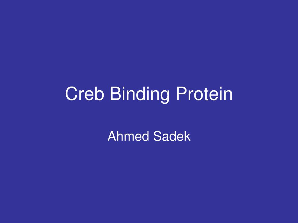 PPT - Creb Binding Protein PowerPoint Presentation, free download - ID ...