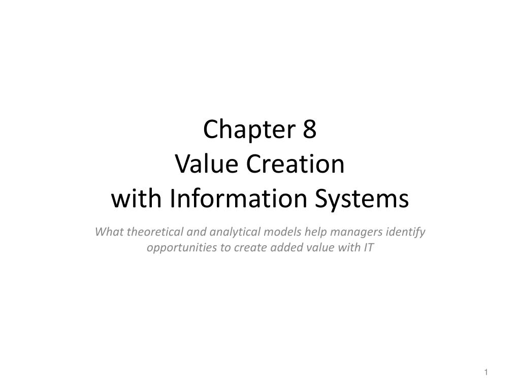 PPT - Chapter 8 Value Creation with Information Systems PowerPoint ...