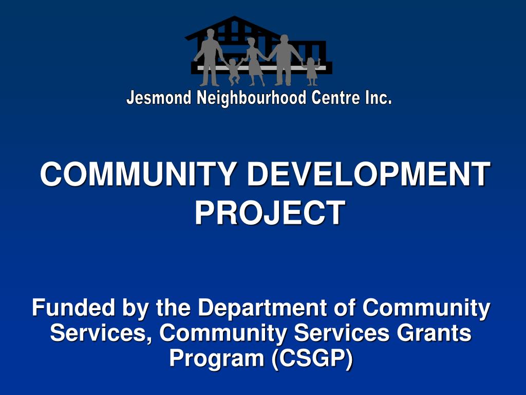 PPT - COMMUNITY DEVELOPMENT PROJECT PowerPoint Presentation, free ...