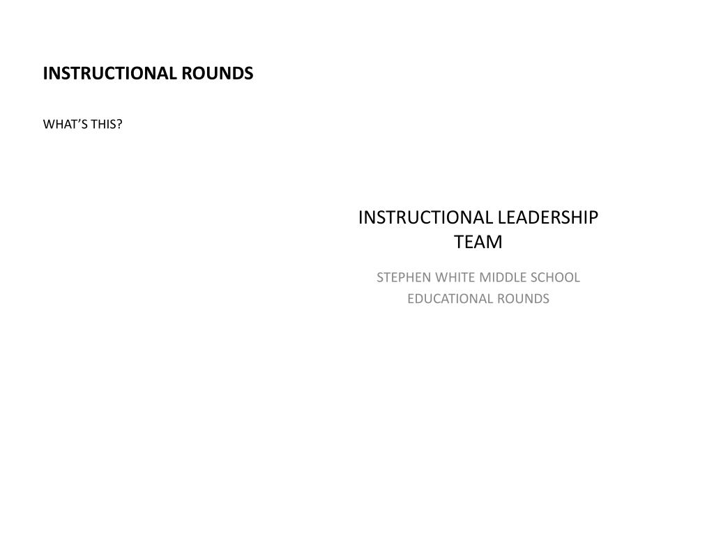 PPT - INSTRUCTIONAL ROUNDS PowerPoint Presentation, free download - ID ...