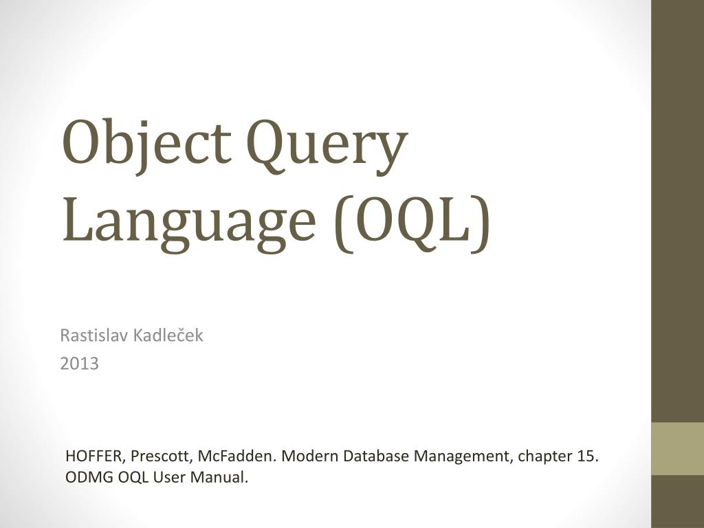 PPT - Object Query Language (OQL) PowerPoint Presentation, free download - ID:3729905