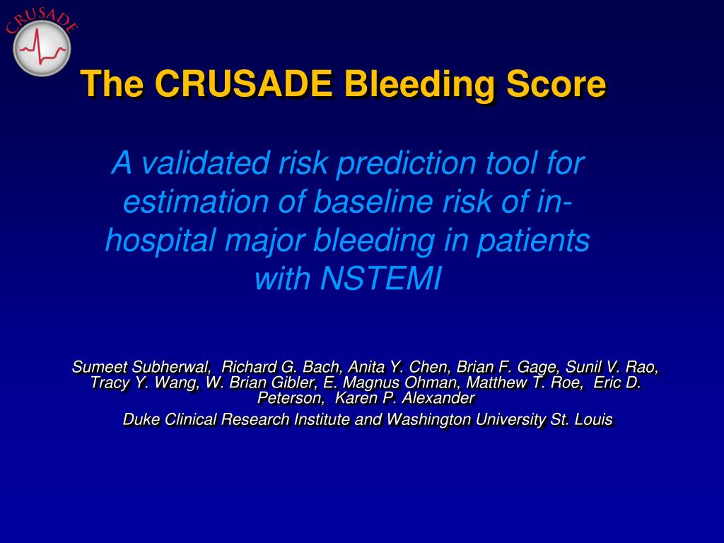 PPT - The CRUSADE Bleeding Score PowerPoint Presentation, free download ...