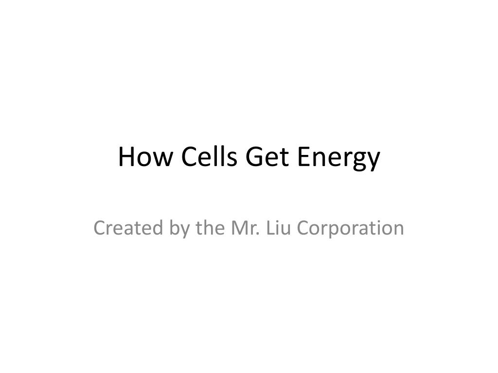 PPT - How Cells Get Energy PowerPoint Presentation, free download - ID ...