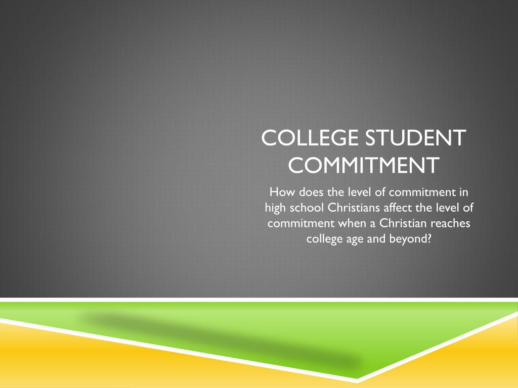 PPT - College Student Commitment PowerPoint Presentation, free download ...