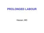 PPT - Prolonged and Obstructed Labour PowerPoint Presentation, free ...