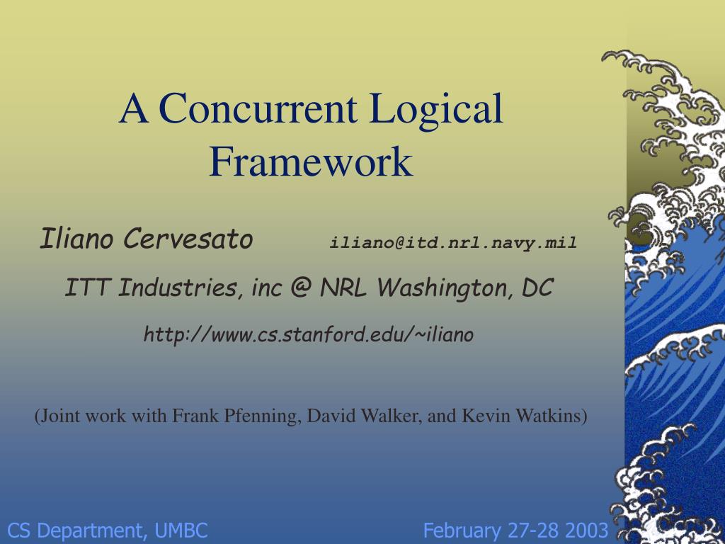 PPT - A Concurrent Logical Framework PowerPoint Presentation, free ...
