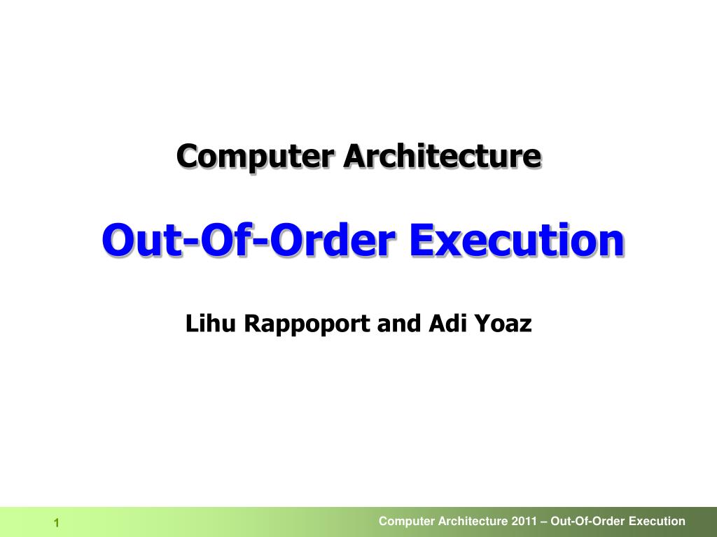 PPT - Computer Architecture Out-Of-Order Execution PowerPoint ...