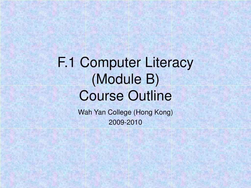 PPT - Comprehensive Computer Literacy Course Overview at Wah Yan ...
