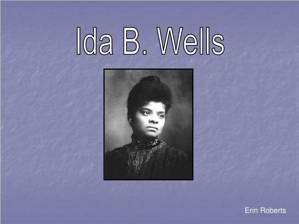 PPT - Ida B. Wells PowerPoint Presentation, free download - ID:3734905