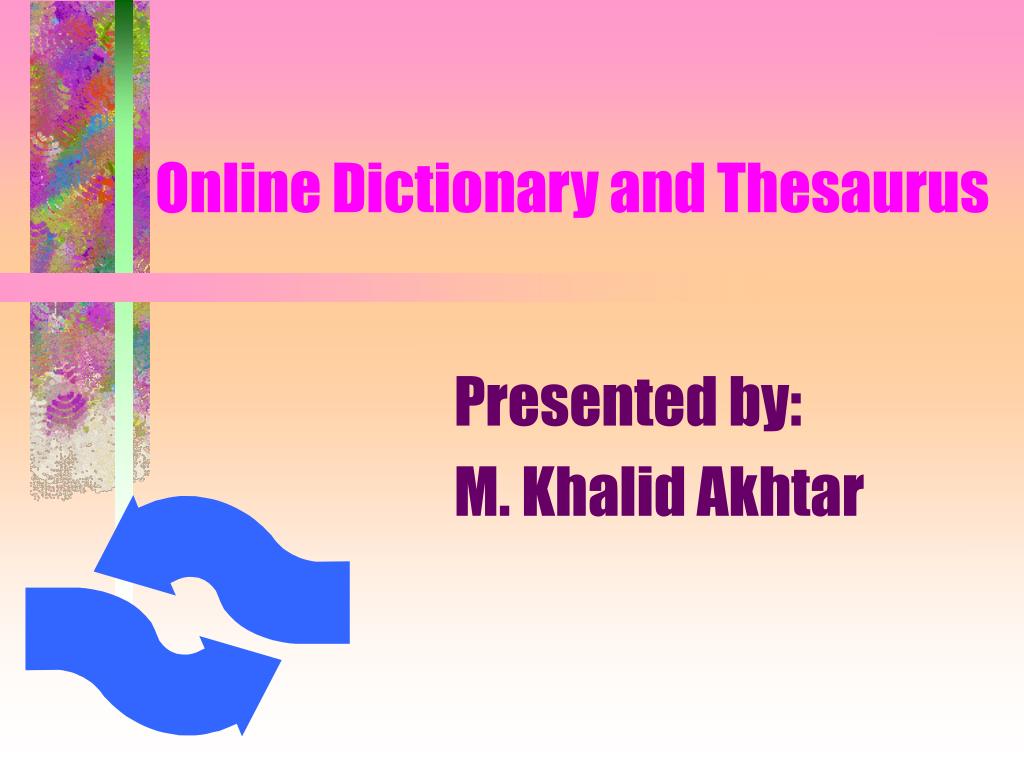 PPT - Online Dictionary and Thesaurus PowerPoint Presentation, free ...