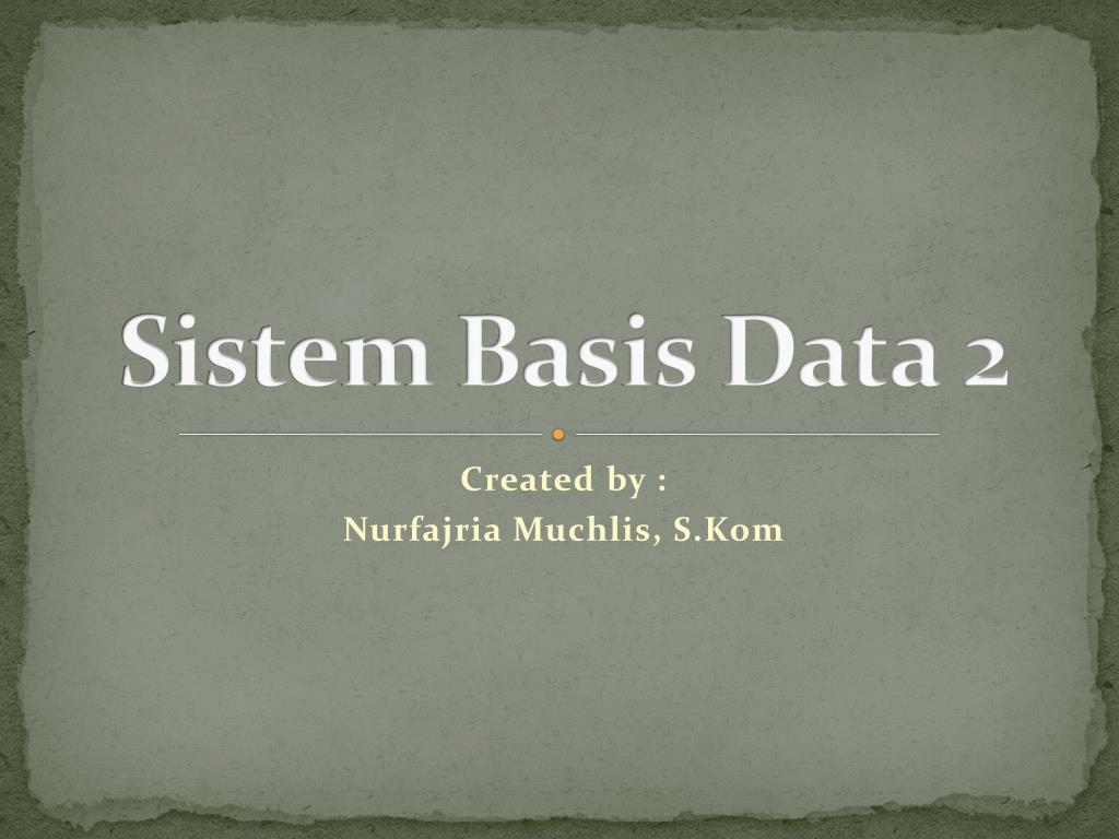 PPT - Sistem Basis Data 2 PowerPoint Presentation, free download - ID ...