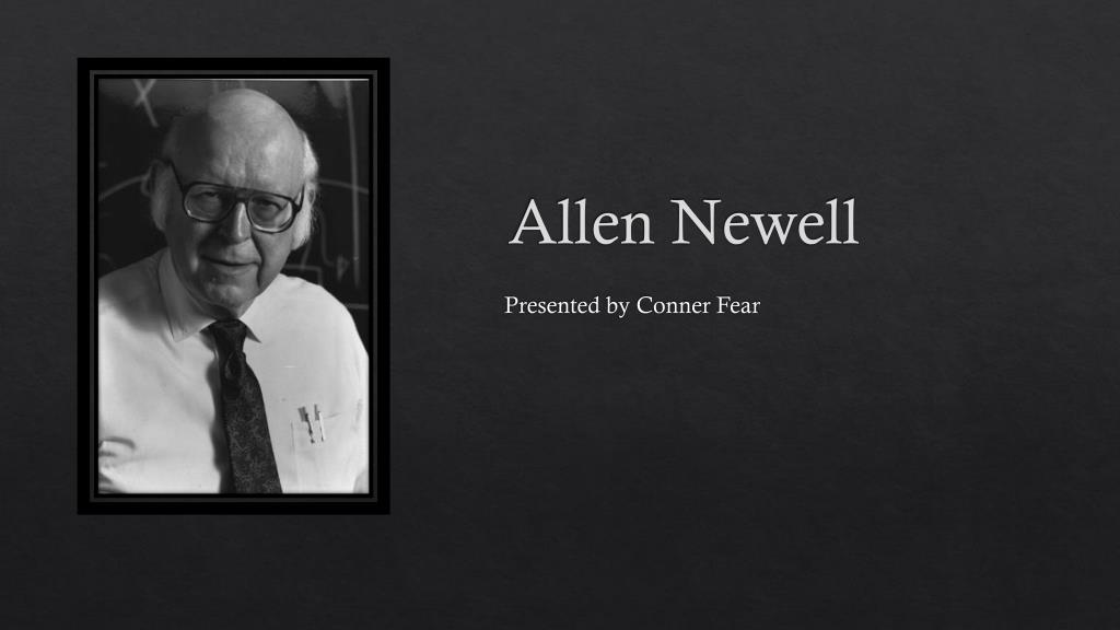 PPT - Allen Newell PowerPoint Presentation, free download - ID:3737509