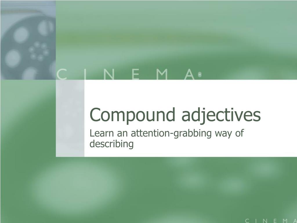 PPT - Compound adjectives PowerPoint Presentation, free download - ID ...