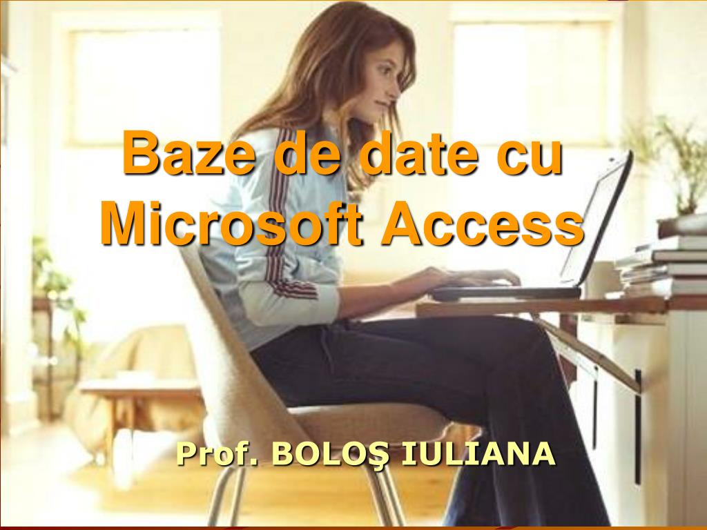 PPT - Baze de date cu Microsoft Access PowerPoint Presentation, free download - ID:3739819