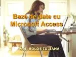 PPT - Baze de date Access PowerPoint Presentation, free download - ID:3152014