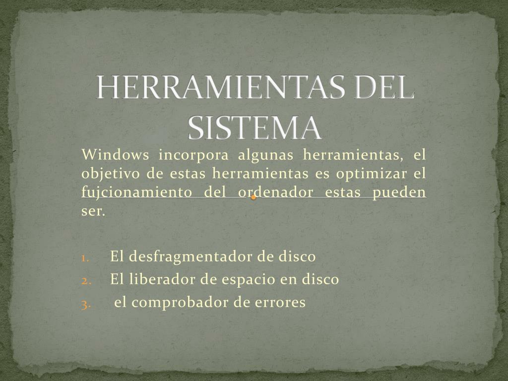 PPT - HERRAMIENTAS DEL SISTEMA PowerPoint Presentation, free download ...