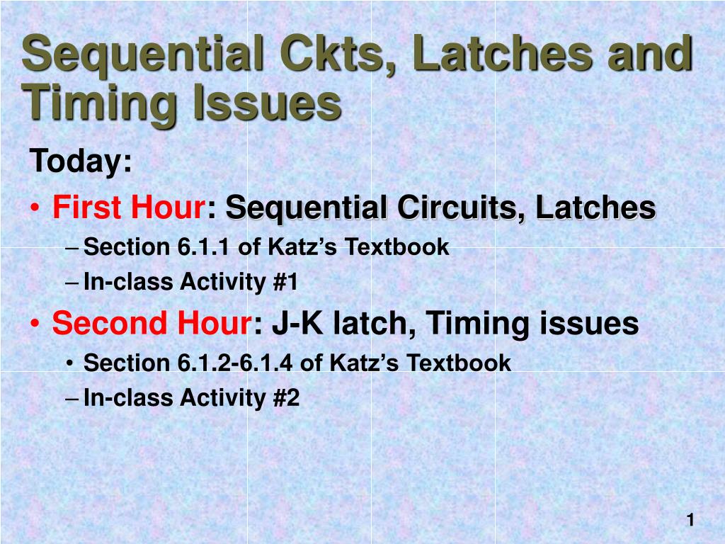 PPT - Sequential Ckts, Latches and Timing Issues PowerPoint ...