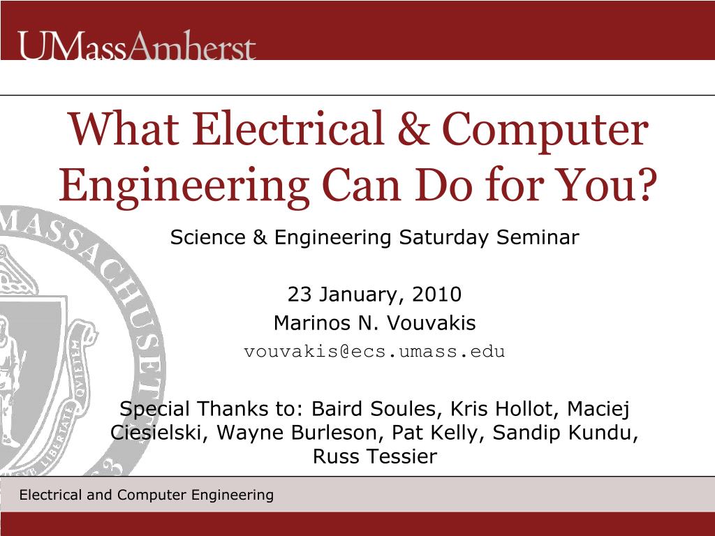 PPT - What Electrical & Computer Engineering Can Do for You? PowerPoint ...