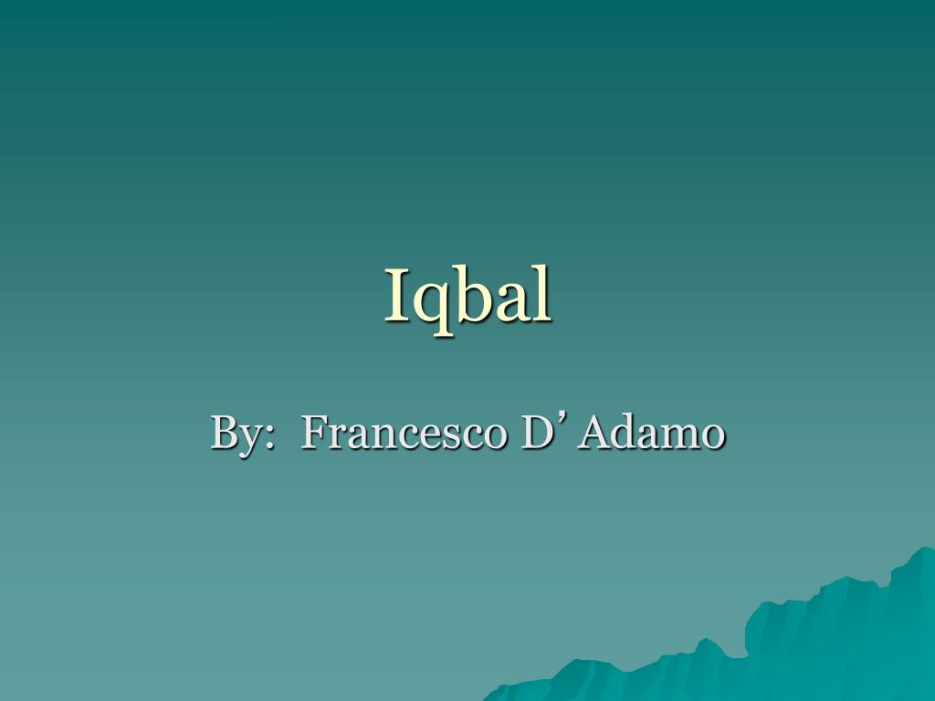 PPT - Iqbal PowerPoint Presentation, free download - ID:3741326
