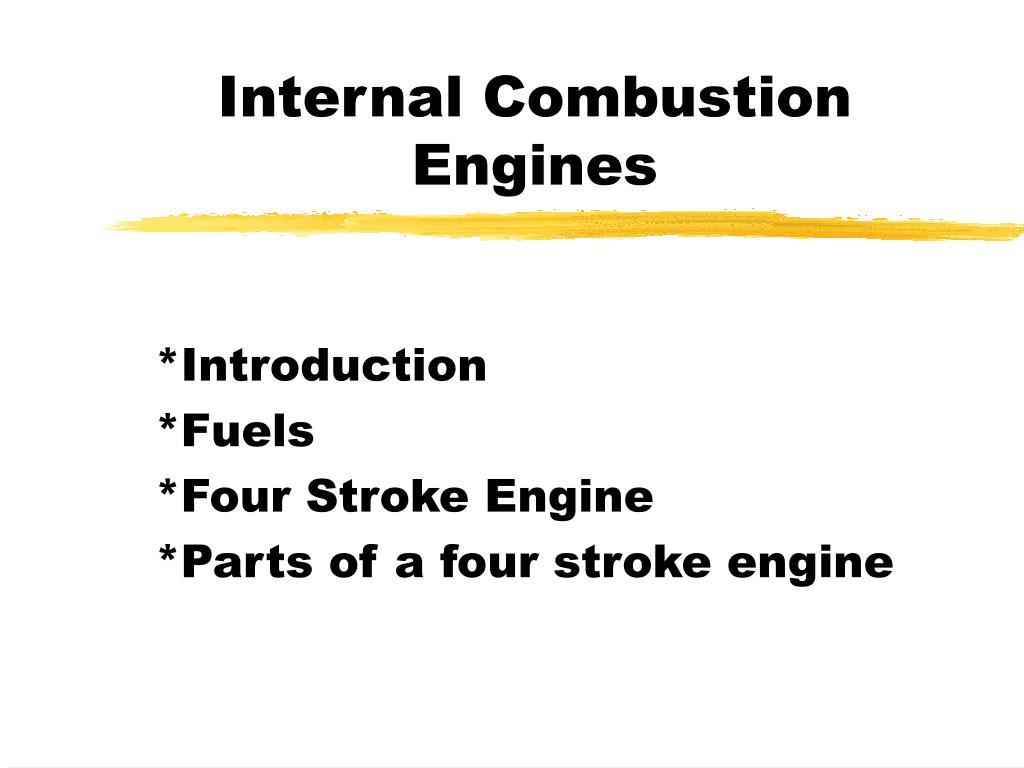 PPT - Internal Combustion Engines PowerPoint Presentation, free ...