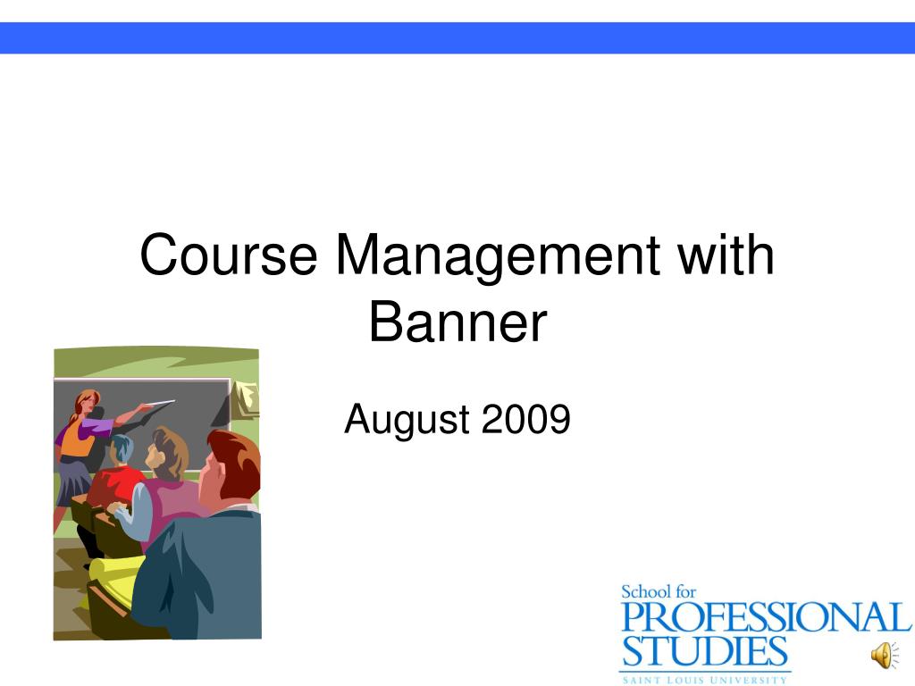 PPT - Course Management with Banner PowerPoint Presentation, free ...