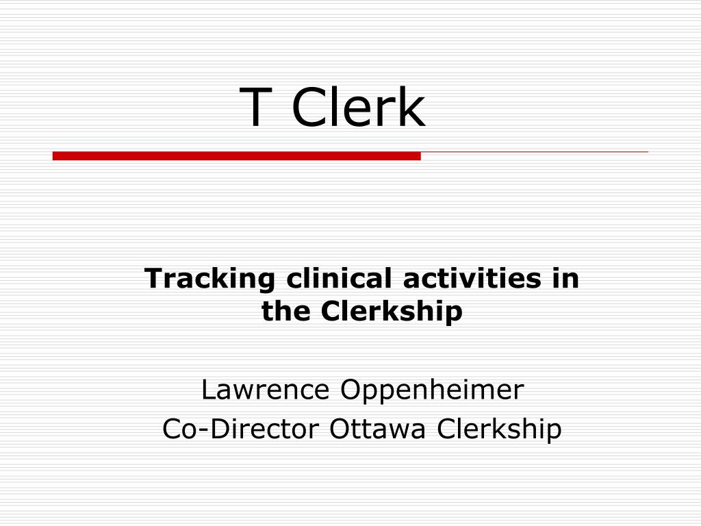 PPT - T Clerk PowerPoint Presentation, free download - ID:3742531