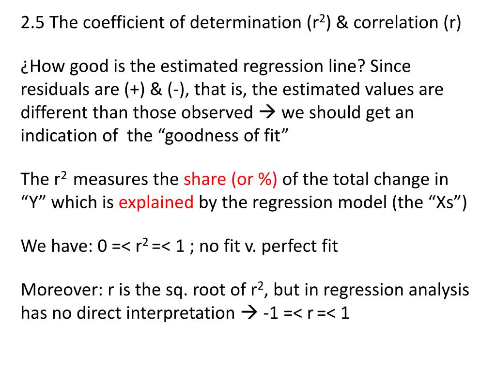 PPT - 2.5 The coefficient of determination (r 2 ) & correlation (r ...